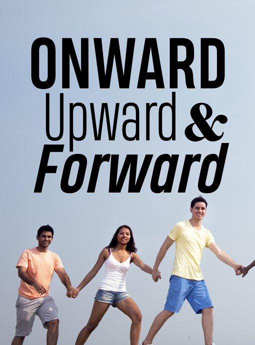Onward, Upward & Forward! » Transformation Coaching Magazine Onward, Upward & Forward! » Transformation Coaching Magazine