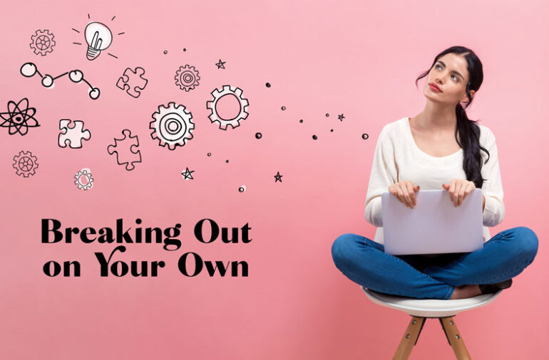 Breaking Out on Your Own - Transformation Coaching Magazine
